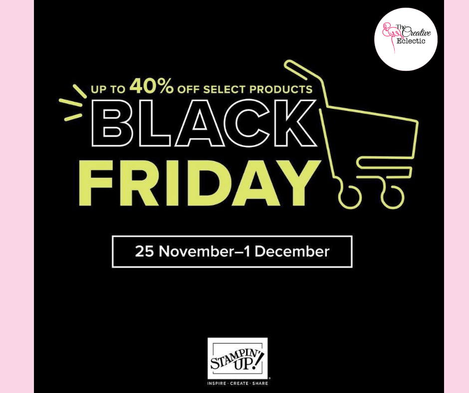 🖤 Stampin’ Up! Black Friday Sale — Their FIRST EVER! 🖤 - The Creative ...
